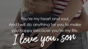 50+ Heart Touching I Love You Son Quotes And Wishes